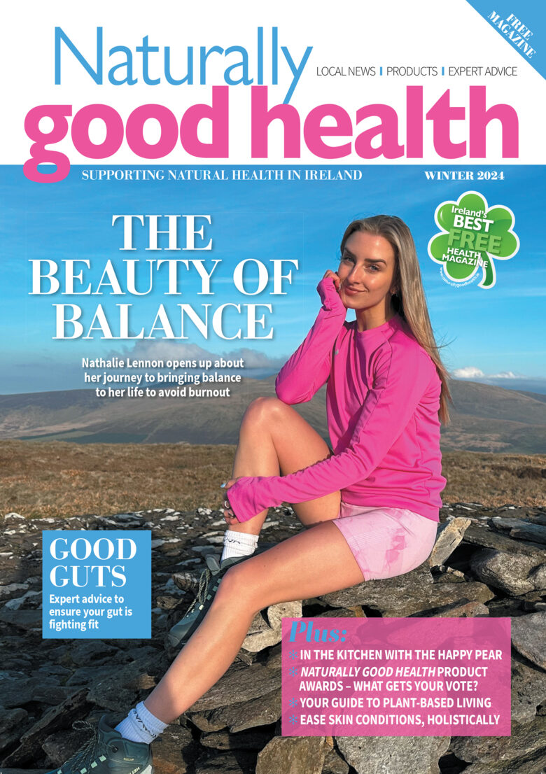 Naturally Good Health magazine | Ireland's original and best natural ...